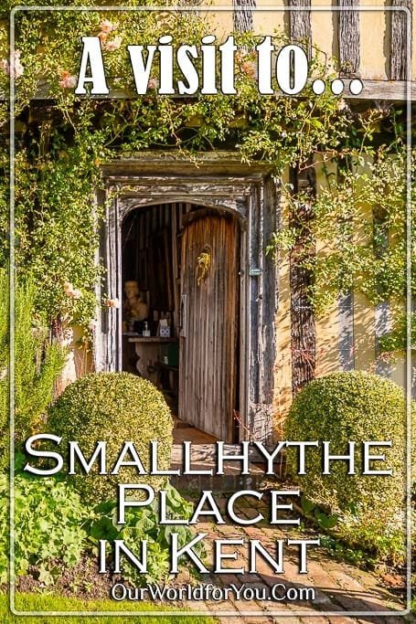 A visit to Smallhythe Place in Kent - Our World for You