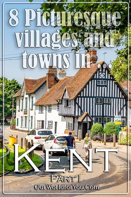 8 Picturesque villages and towns in Kent – Part I - Our World for You