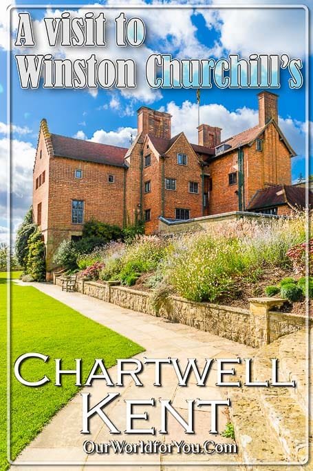 A visit to Winston Churchill's Chartwell in Kent - Our World for You
